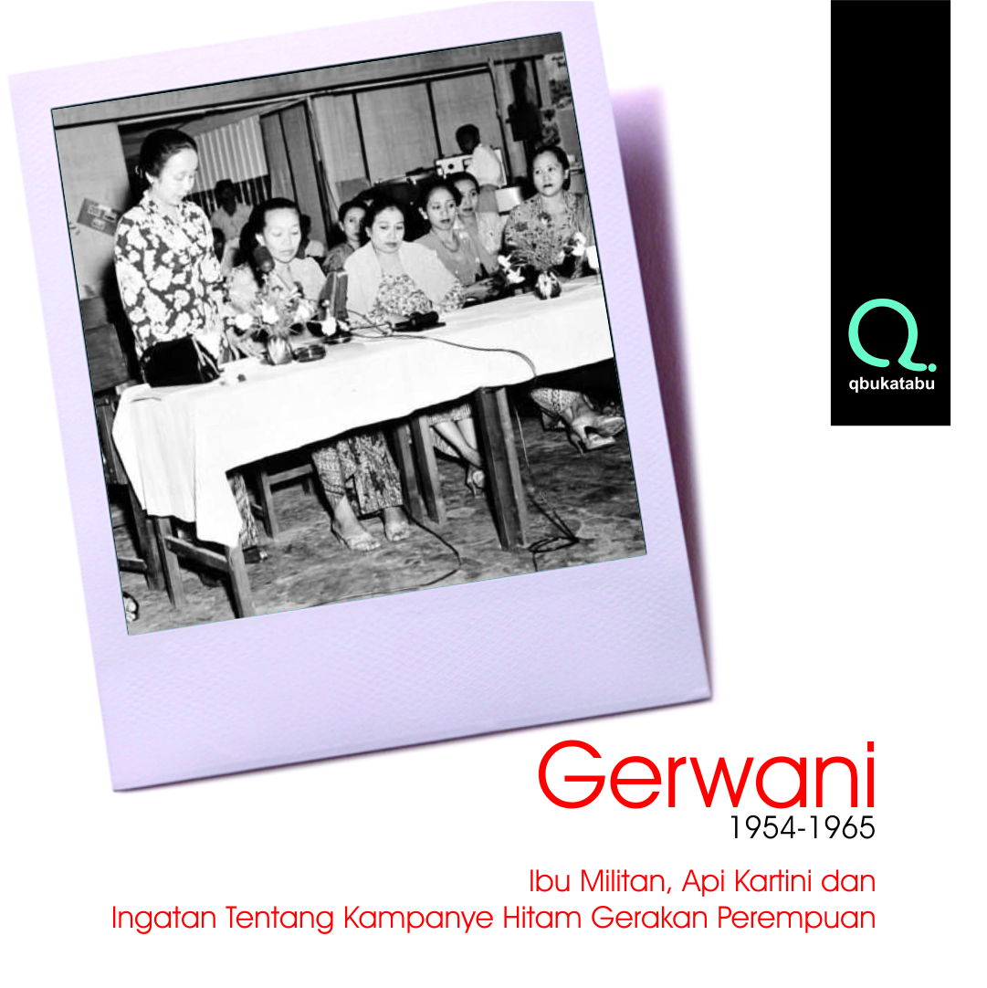 Gerwani: Ibu Militan, Api Kartini & Ingatan ttg Kampanye Hitam terhadap ...